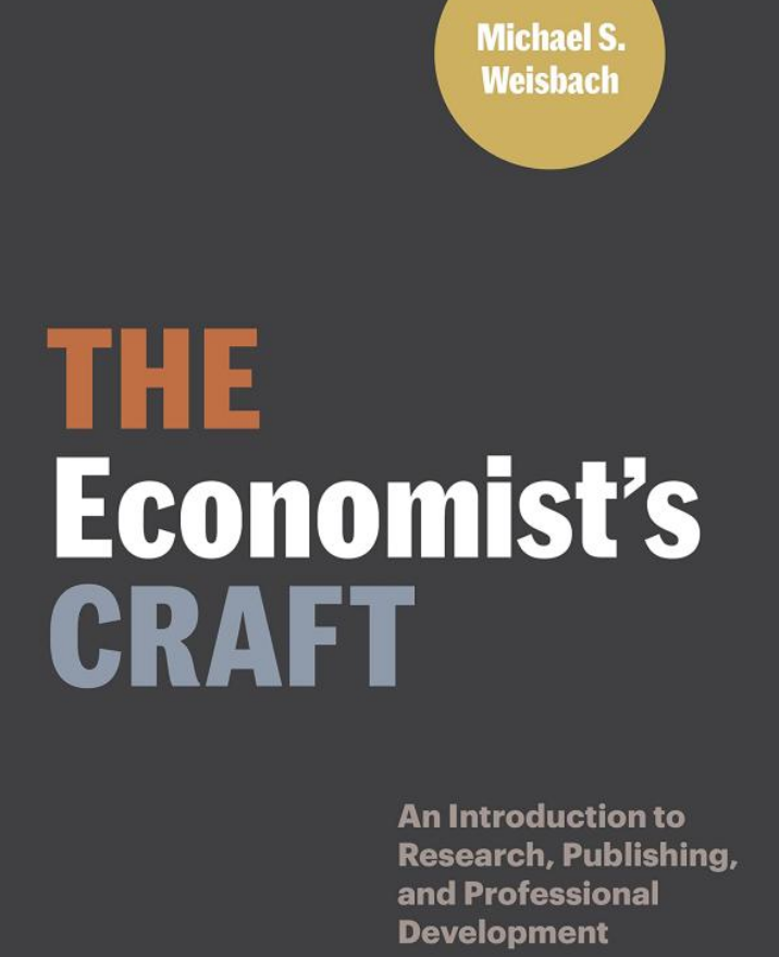 The economist’s craft by Michael Weisbach – Sina Seyfi